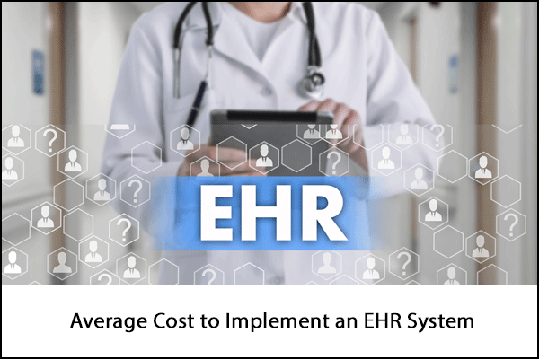 The Average Cost Of Electronic Health Records 2023 How Much Does An